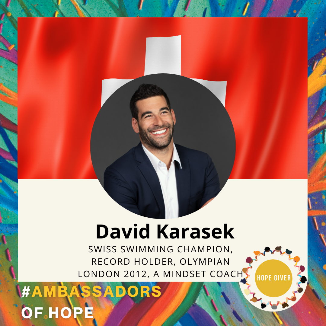 David Karasek - Our ambassador in Switzerland - The Hope Giver Campaign ...